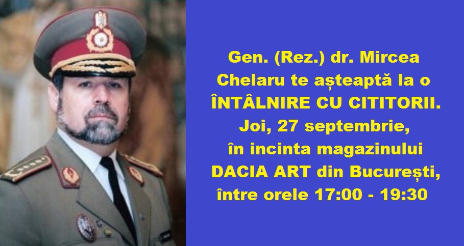 Întâlnire cu cititorii. Generalul Mircea Chelaru te așteaptă joi, în ...