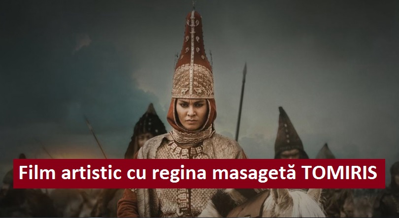 Kazakhstanul a făcut un film artistic cu regina masagetă Tomiris (Vezi ...