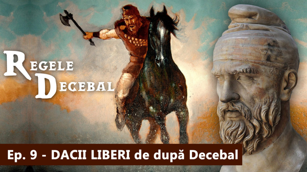 REGELE DECEBAL, Ep. 9 – DACII LIBERI de după Decebal | Cunoaste lumea